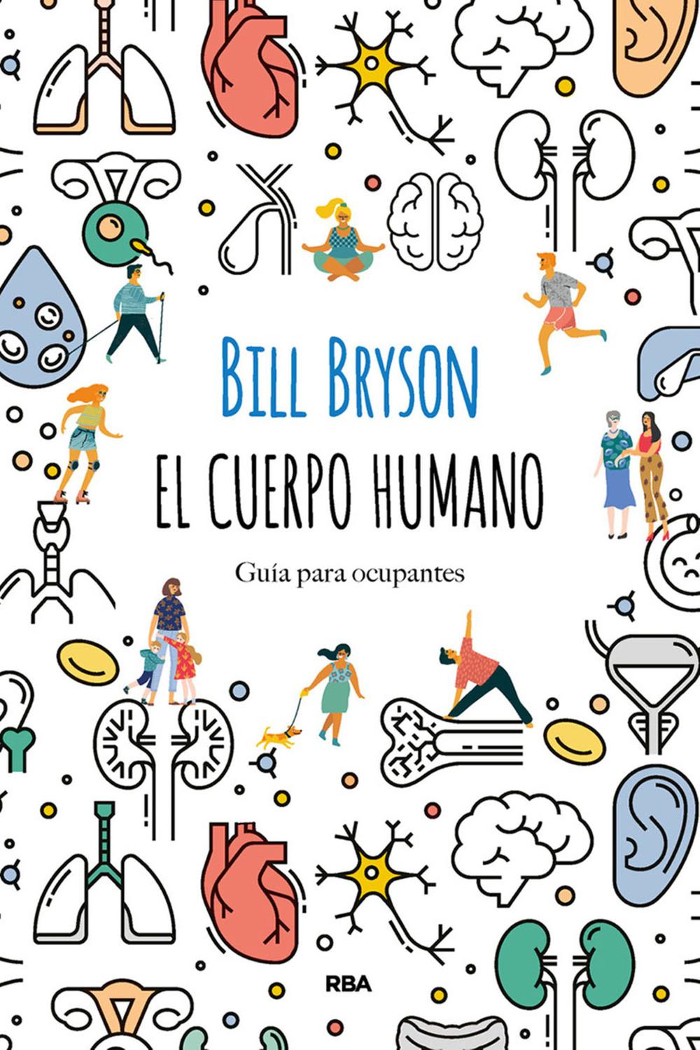 El cerebro que construye tu mundo: la mirada de Bill Bryson | Revista Random